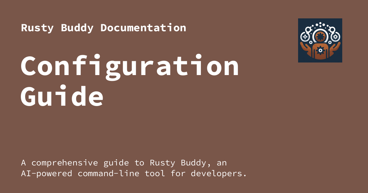 Configuration Guide - Rusty Buddy Documentation